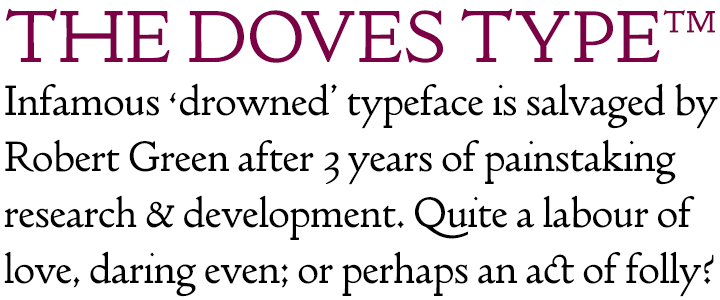 The Doves Type™ Imprint